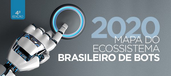 Mapa do Ecossistema Brasileiro de Bots 2020 no Super Bots Experience ...